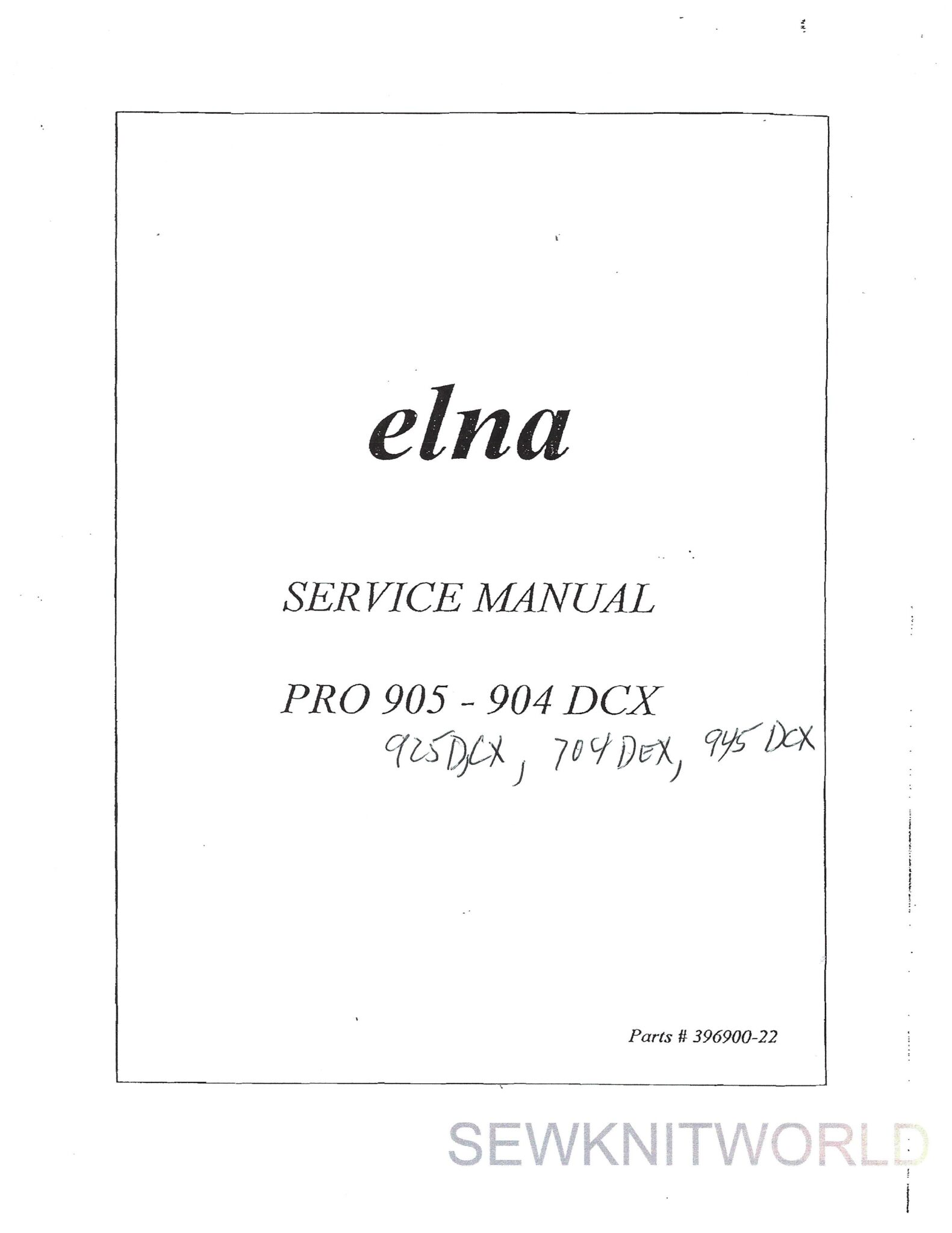 Service Manual Elna Pro 704, 904, 905, 925, 945 DCX Serger Service Manual Elna Pro 704, 904, 905, 925, 945 DCX Serger